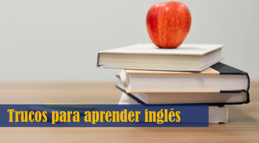 Trucos para aprender inglés – Ingles Forever